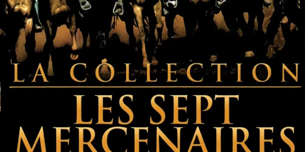 Les Sept Mercenaires - Saga : La liste des films
