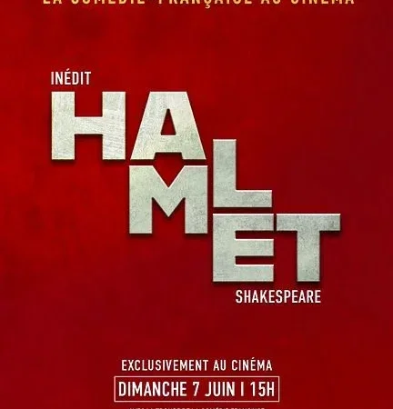 Hamlet (Comédie-Française) : horaires et séances à Guéret